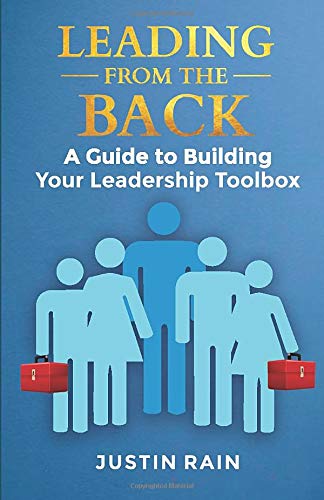 Leading from the Back: A Guide to Building your Leadership Toolbox by ...