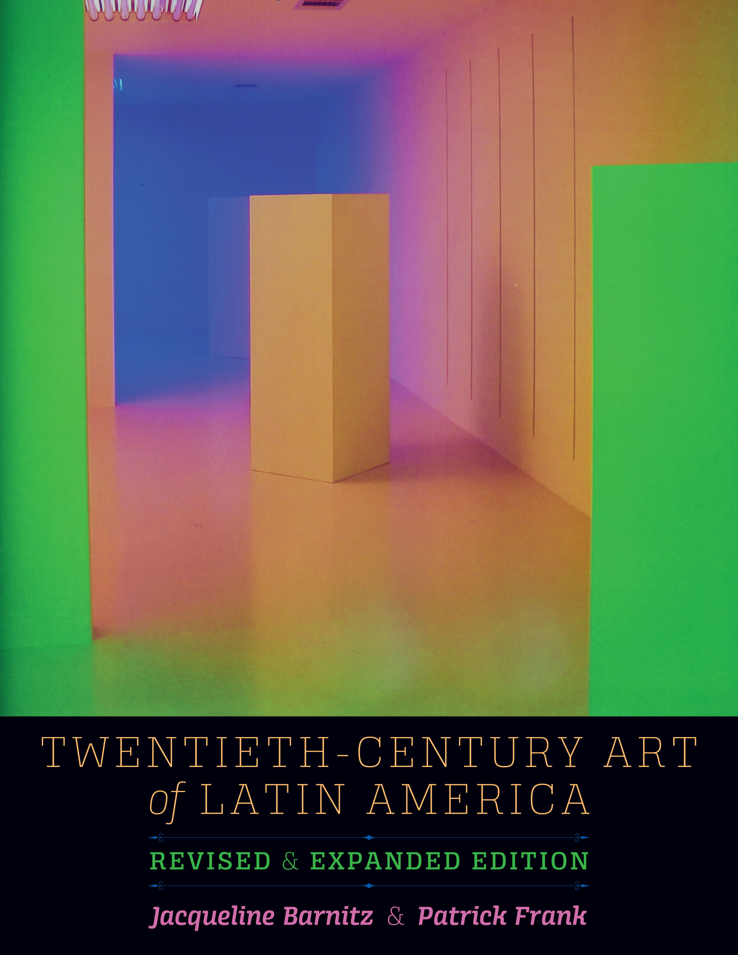 Twentieth-Century Art of Latin America: Revised and Expanded Edition by ...