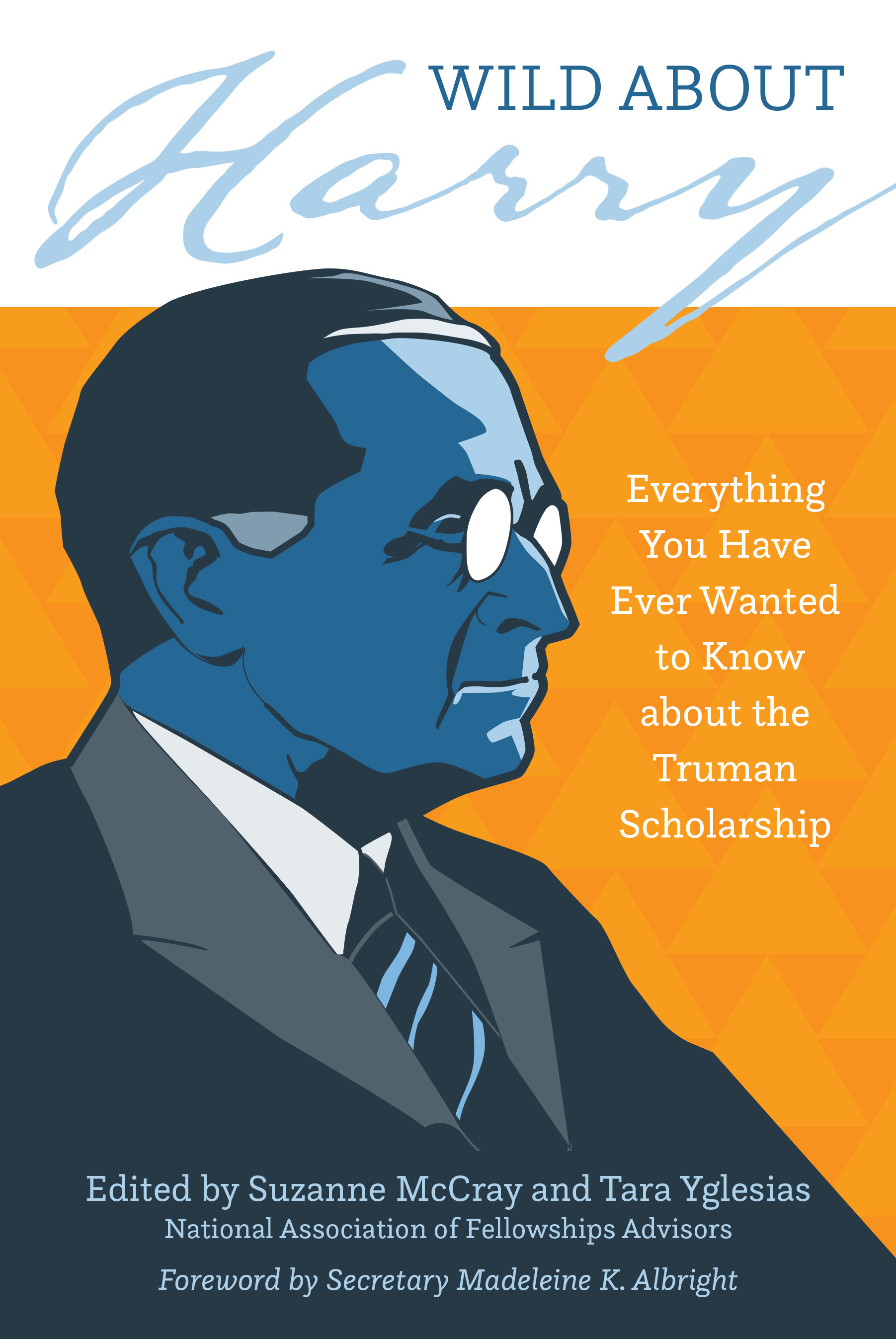Wild about Harry: Everything You Have Ever Wanted to Know about the ...