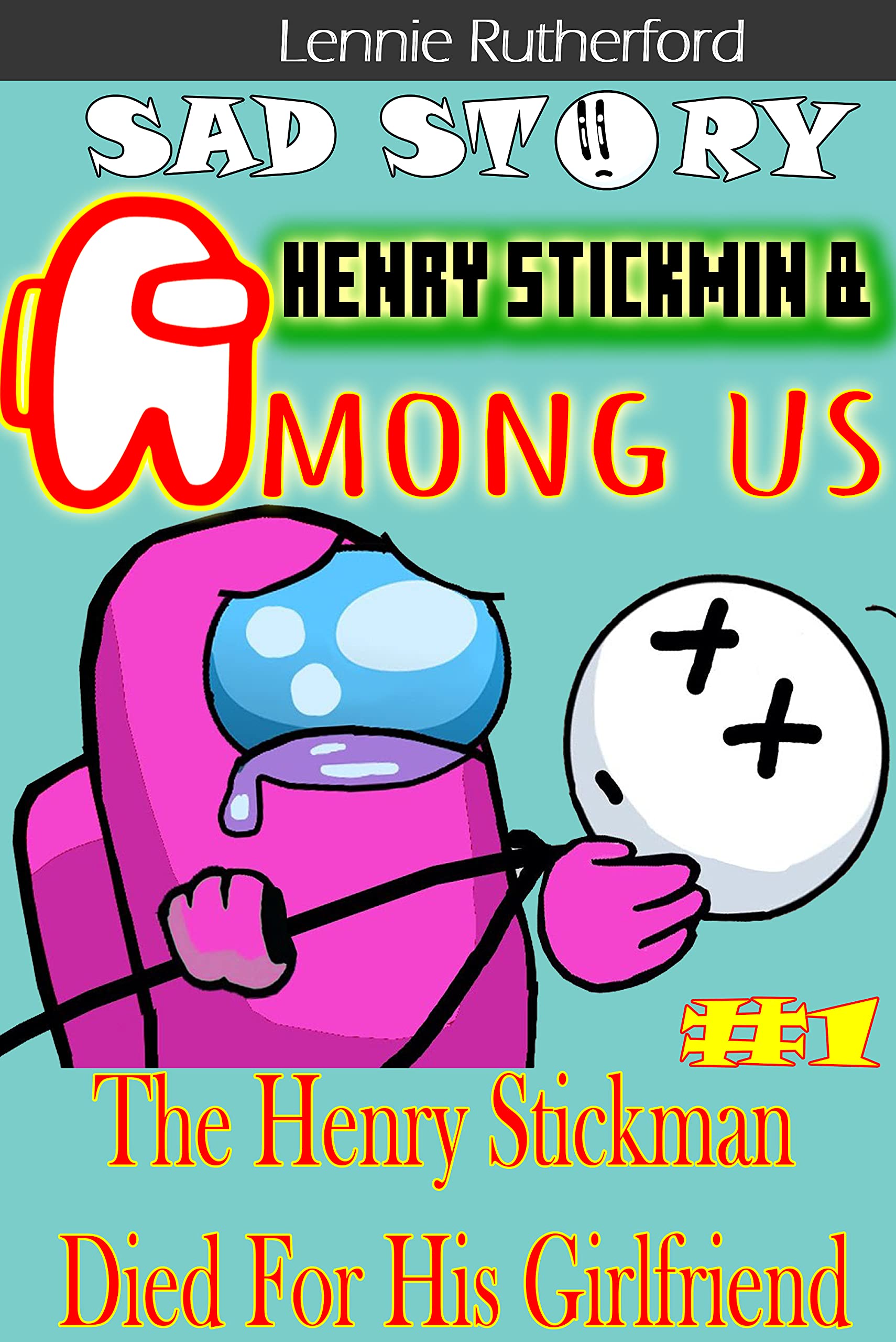 Henry Stickmin Vs Among Us Sad Story Chapter 1: The Henry Stickman Died ...