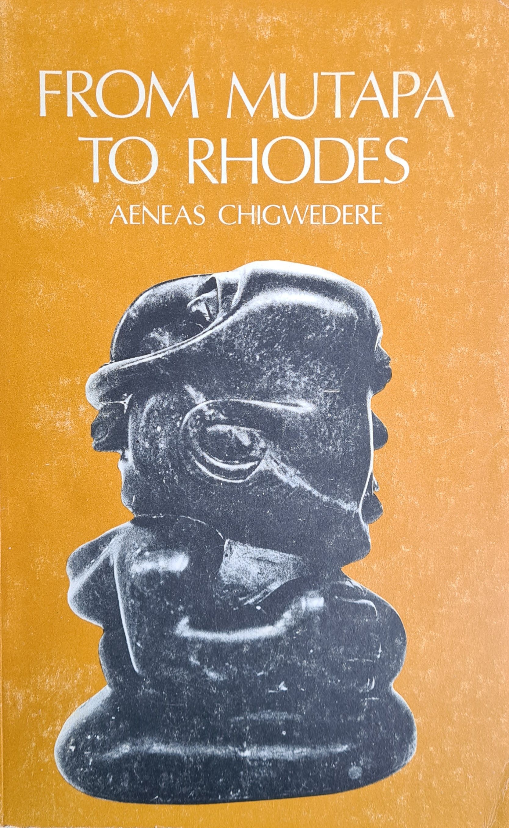 From Mutape to Rhodes by Aeneas Chigwedere | Goodreads