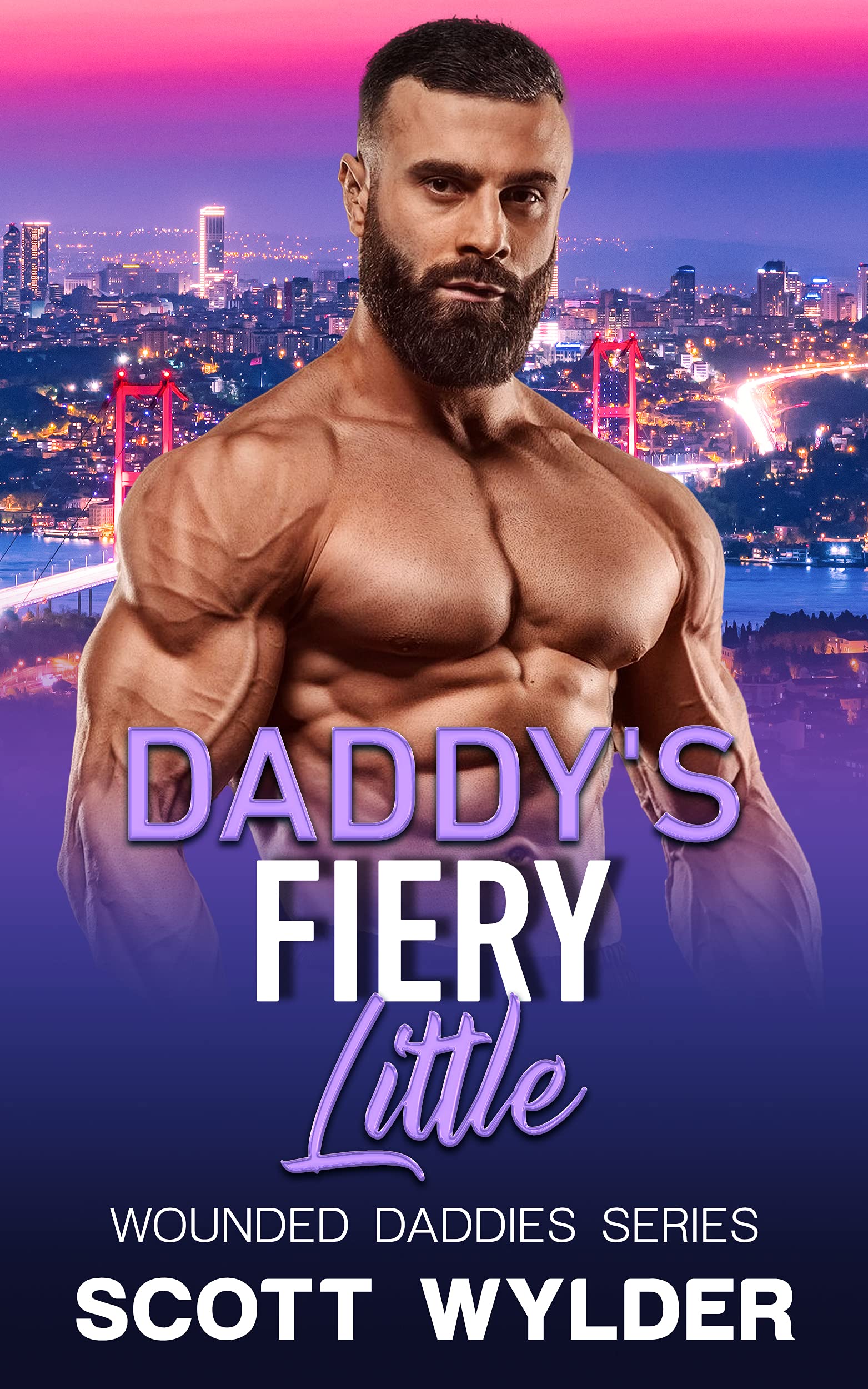 Daddy’s Fiery Little (Wounded Daddies #5) by Scott Wylder | Goodreads