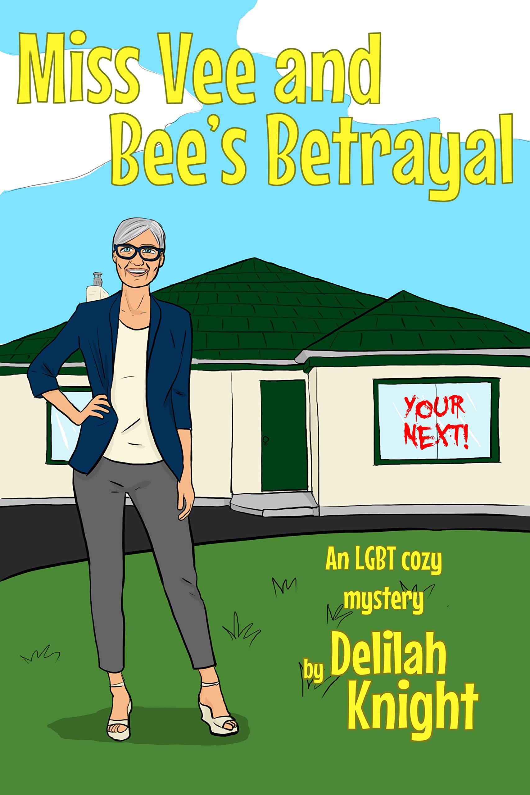 Miss Vee and Bee's Betrayal: An LGBT+ cozy mystery by Delilah Knight ...