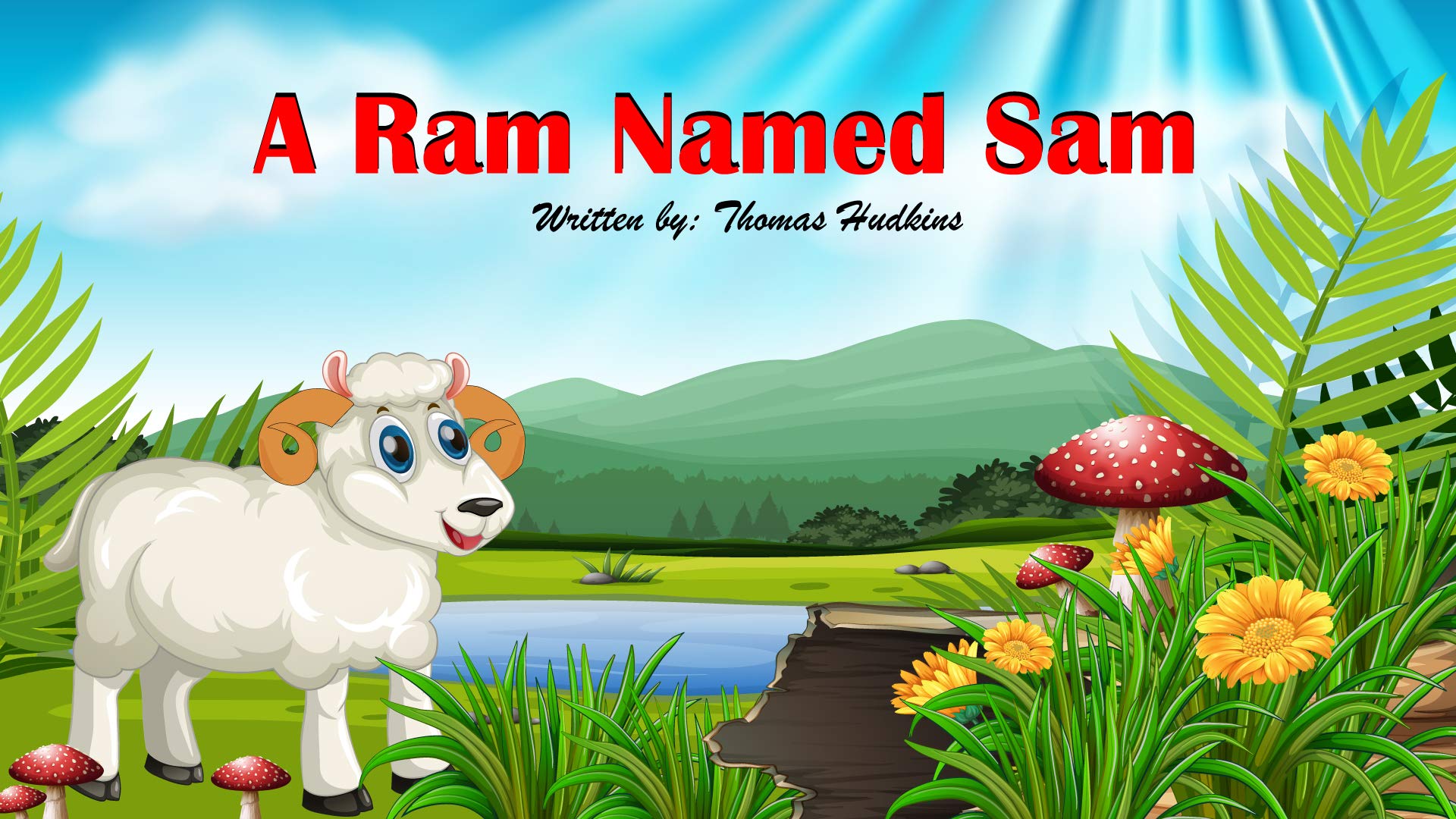 A Ram Named Sam: An illustrated book of rhymes, rams, and learning! by ...