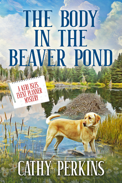 The Body in the Beaver Pond by Cathy Perkins | Goodreads