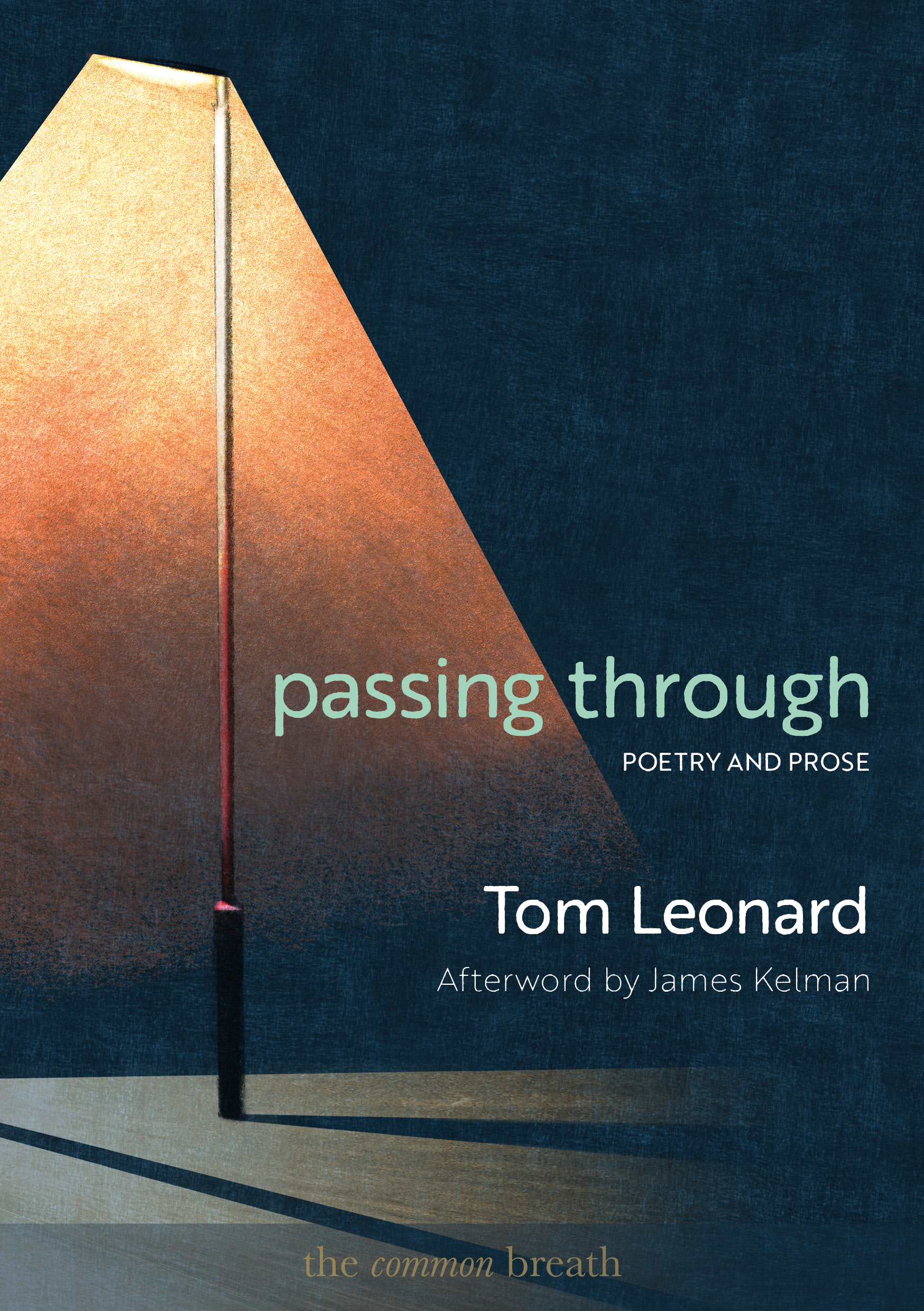 passing through by Tom Leonard | Goodreads