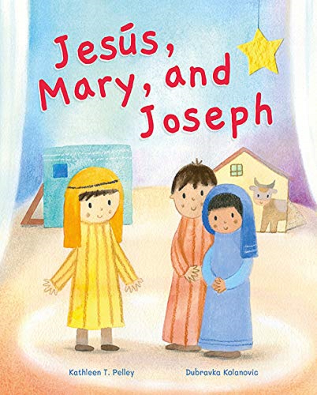Jesús, Mary, and Joseph by Kathleen T. Pelley | Goodreads