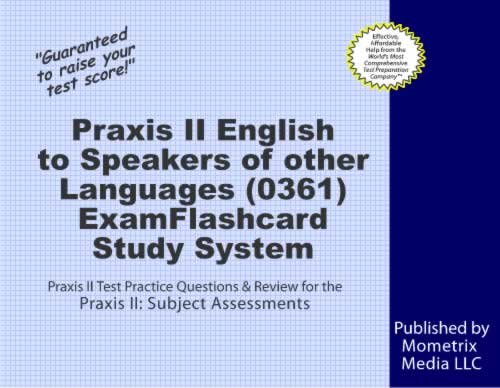 Praxis II English to Speakers of Other Languages (0361) Exam Flashcard ...