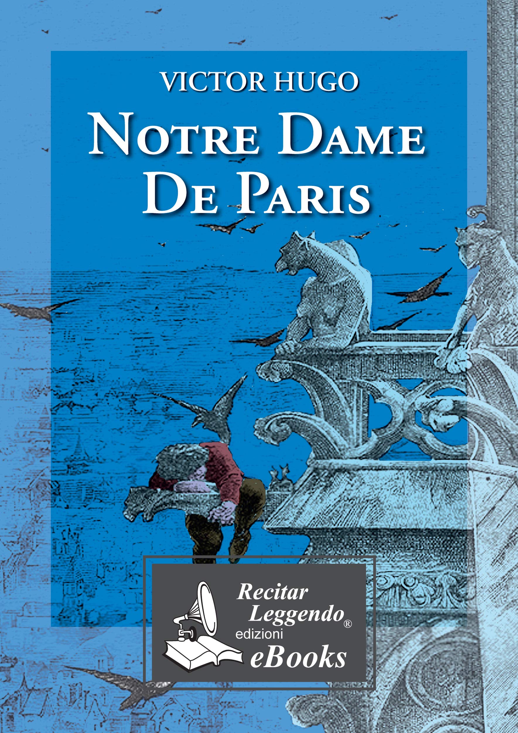 Notre-Dame de Paris (Italian Edition) by Victor Hugo | Goodreads