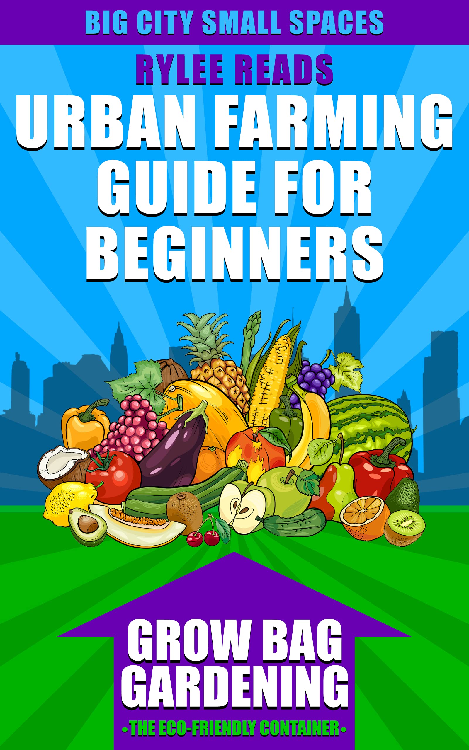 Urban Farming Guide For Beginners: GROW BAG GARDENING-The Eco-friendly ...