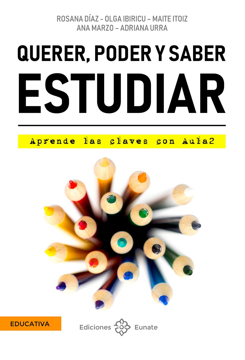 Querer, poder y saber estudiar: Aprende las claves con Aula2 by Rosana Díaz | Goodreads