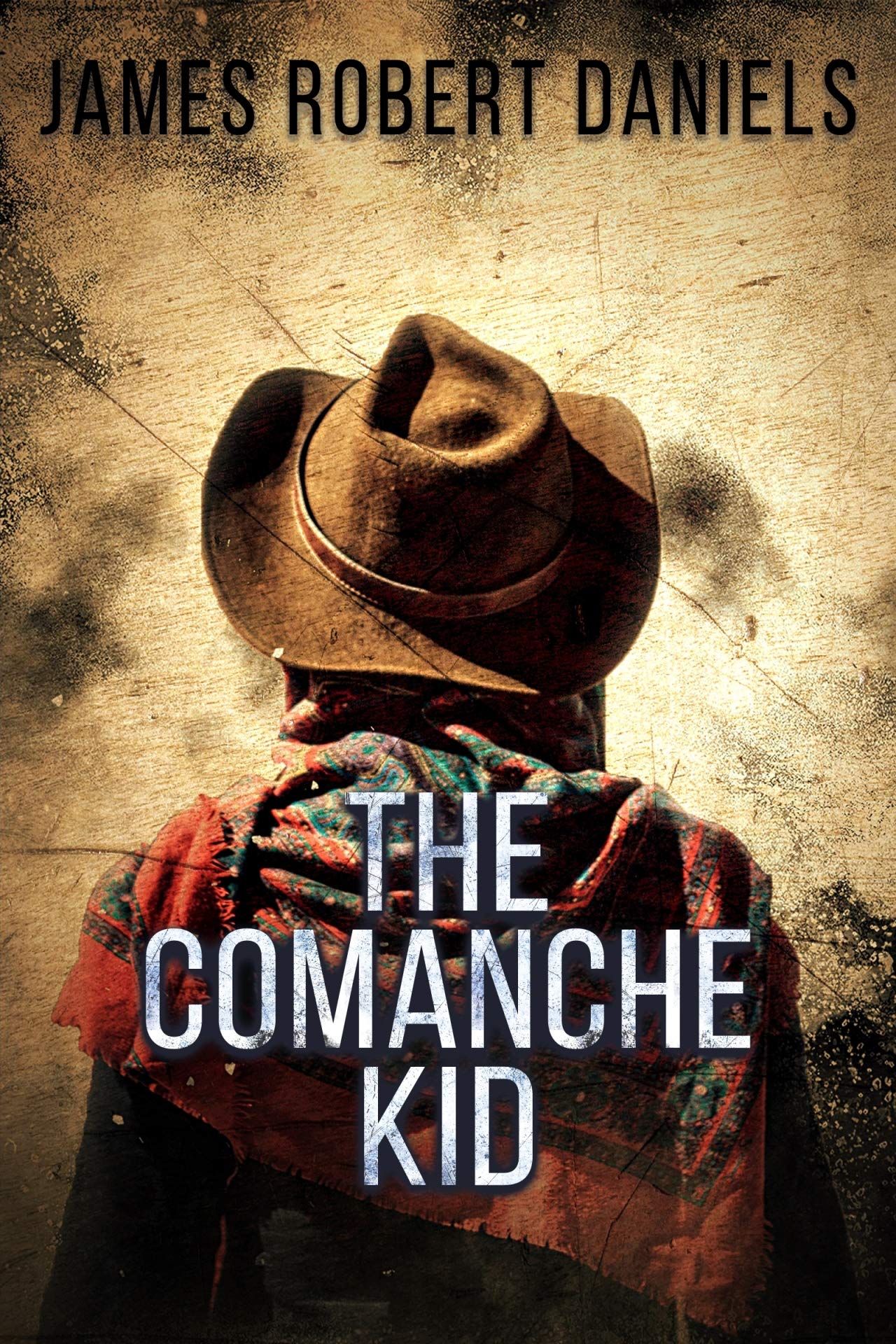 The Comanche Kid (The Comanche Kid, #1) by James Robert Daniels | Goodreads