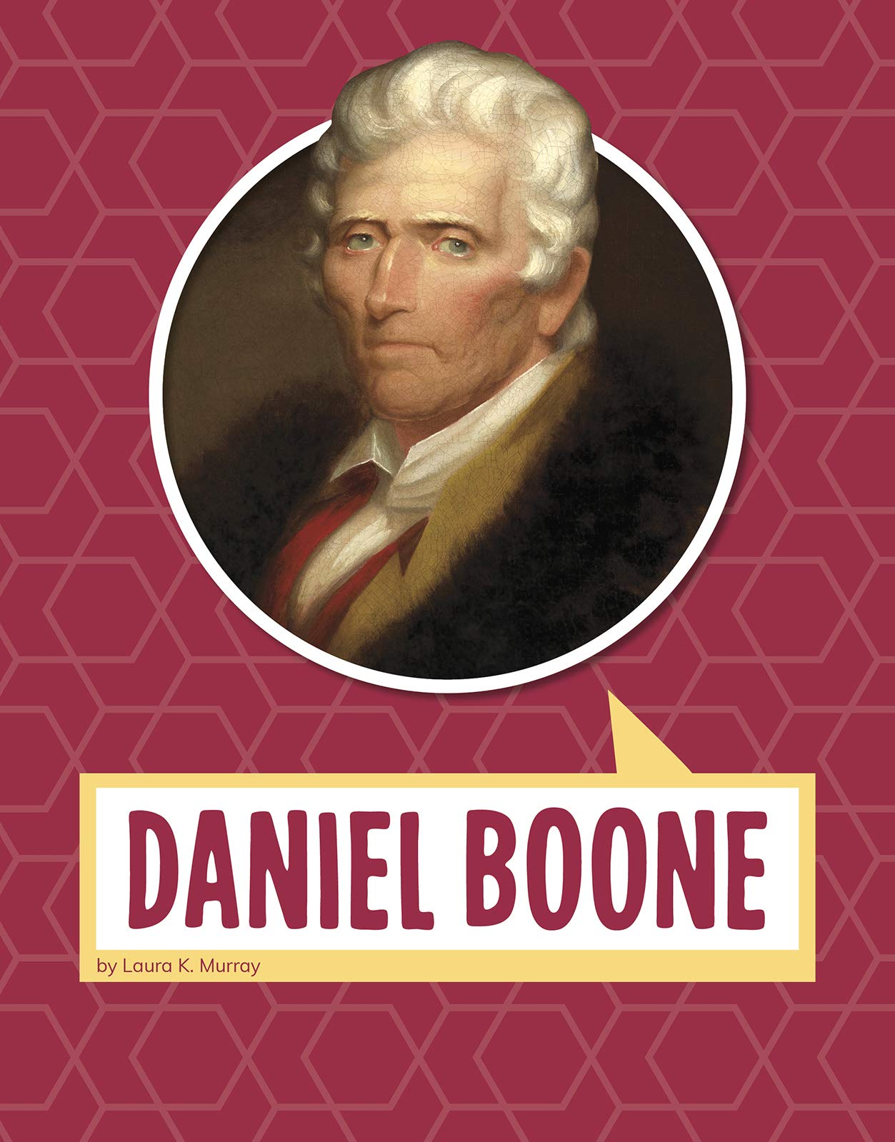 Daniel Boone (Biographies) by Laura K. Murray | Goodreads