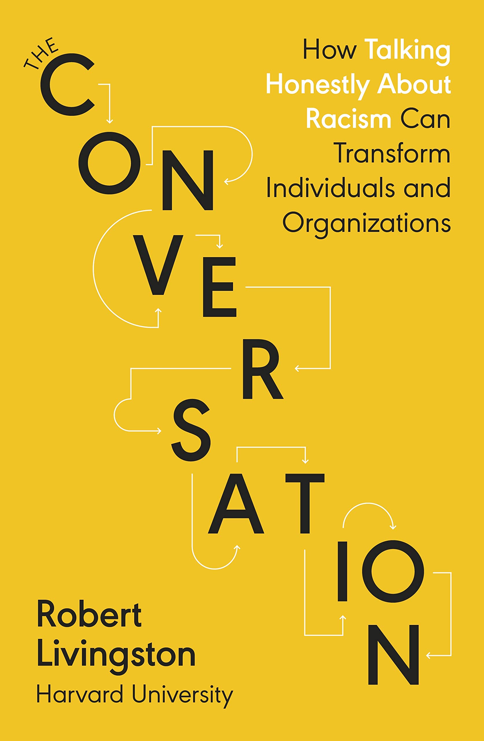 The Conversation: How Talking Honestly About Racism Can Transform ...