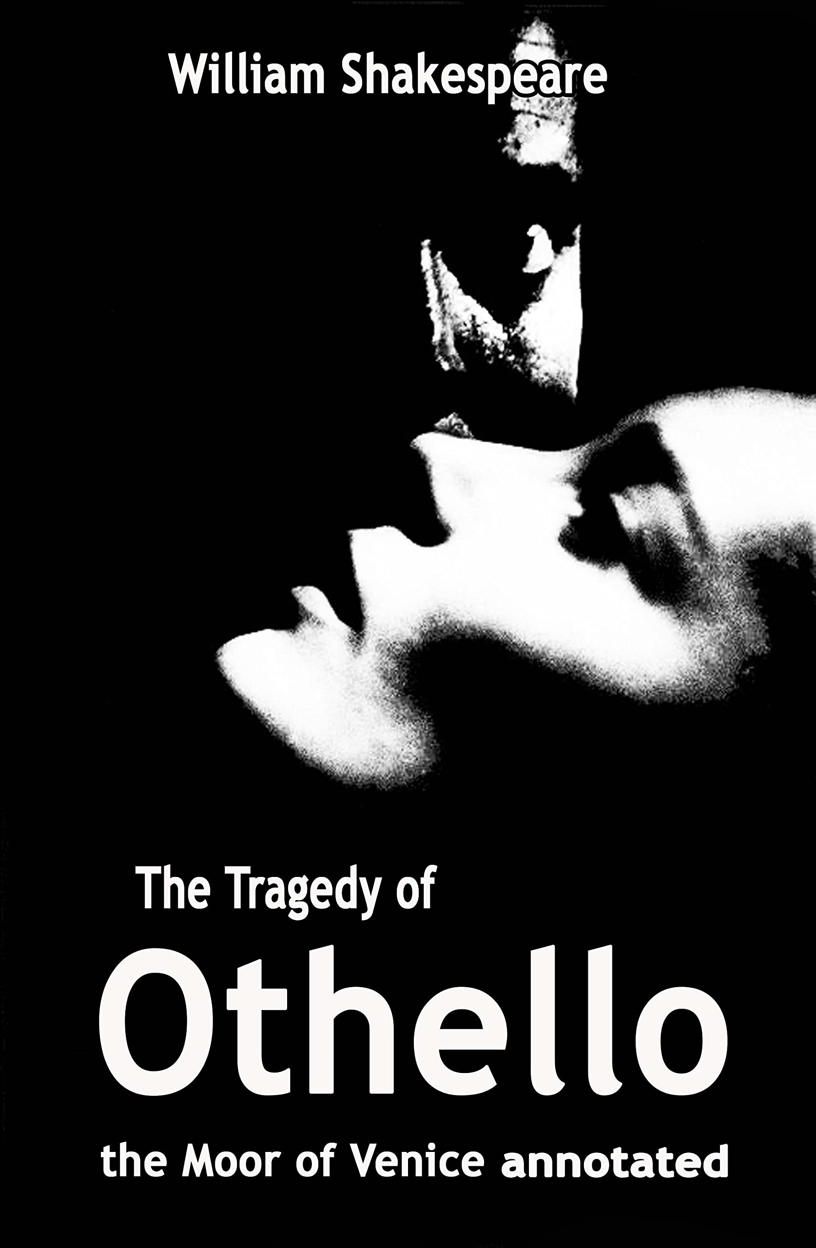 The Tragedy of Othello, the Moor of Venice by William Shakespeare ...