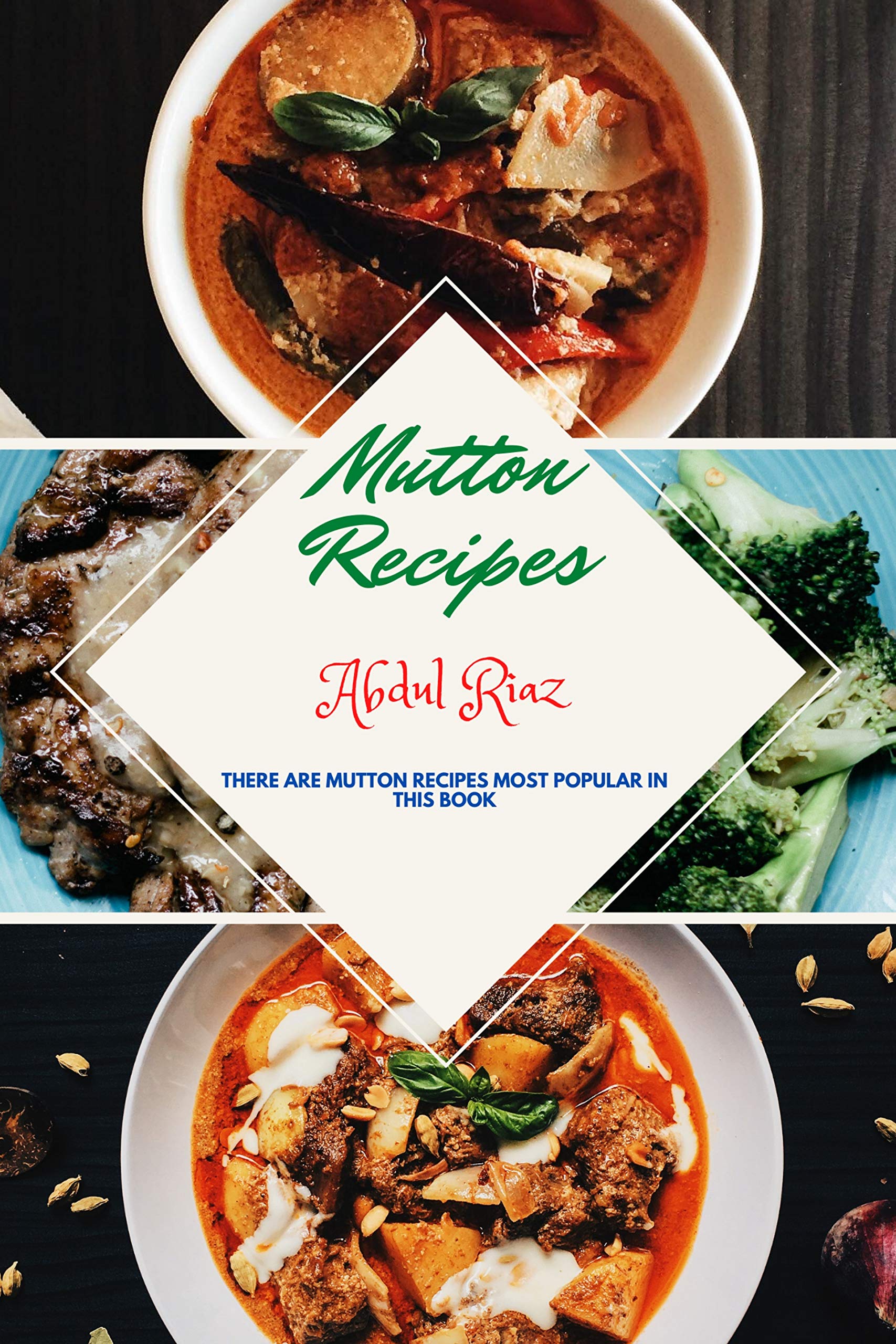 Mutton Recipes: There are mutton recipes most popular in this book by ...