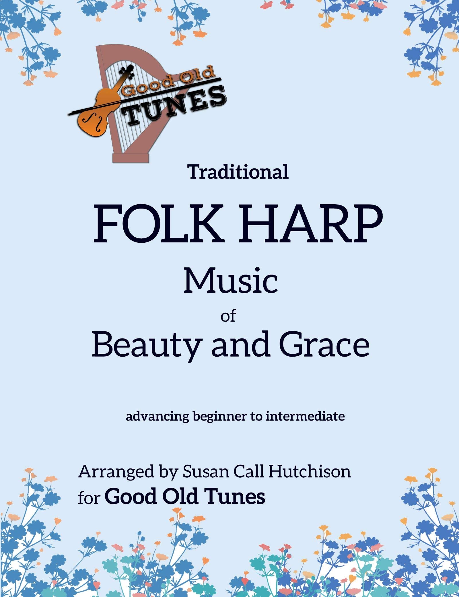 Traditional FOLK HARP Music of Beauty and Grace by Susan Call Hutchison ...