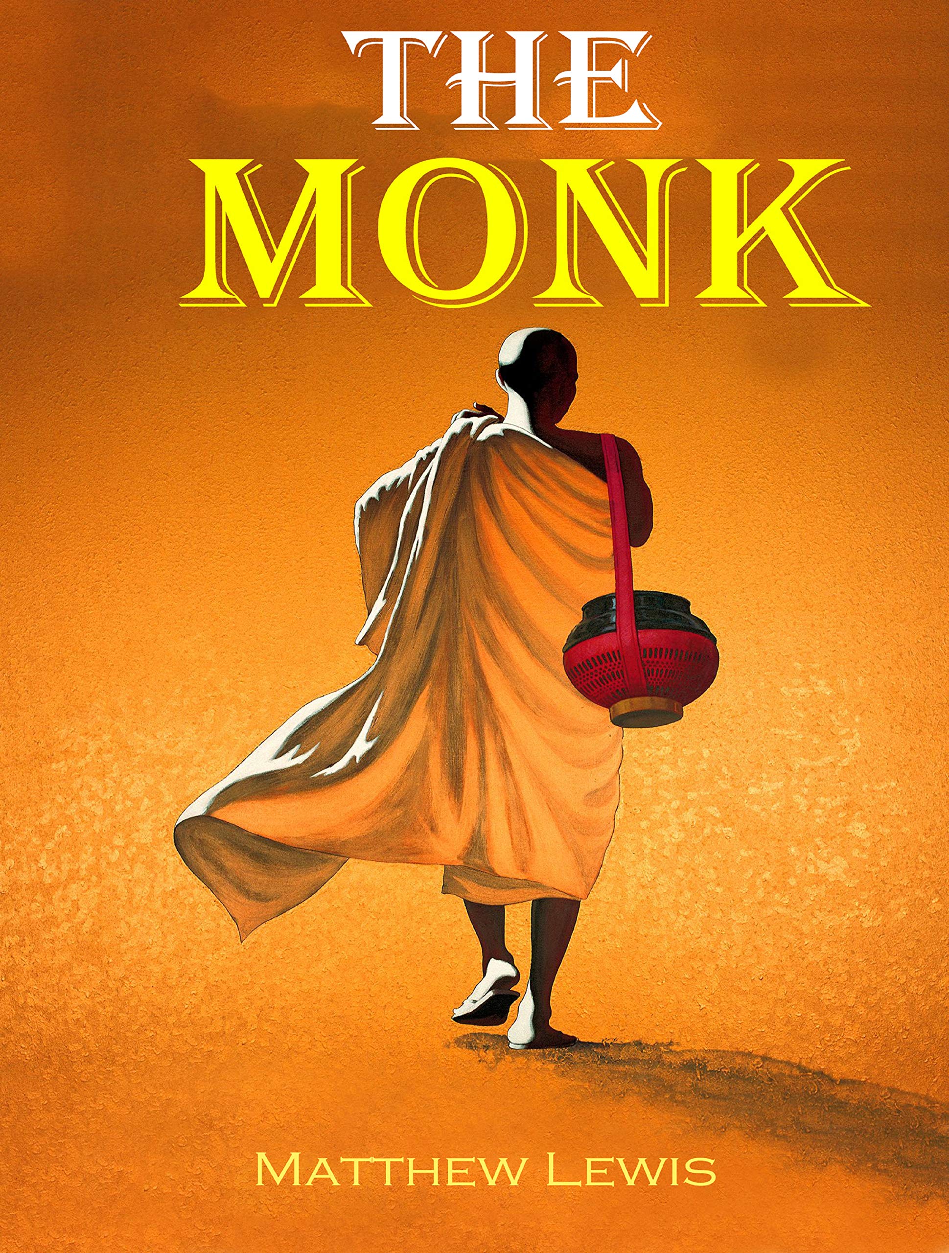 The Monk: (Annotated Edition) by Matthew Gregory Lewis | Goodreads