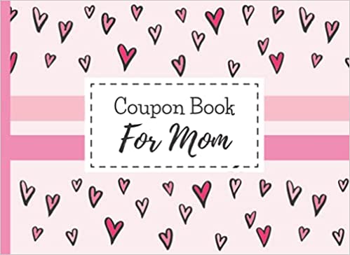Coupon Book For Mom: Best Mom Gift! by Kids Rule | Goodreads