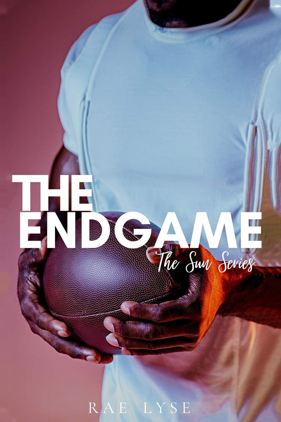 The Endgame: The Sun: Book Two (The Sun Series) by Rae Lyse | Goodreads