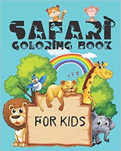 Safari Coloring Book For Kids: Kids animal coloring with tiger,leopard ...