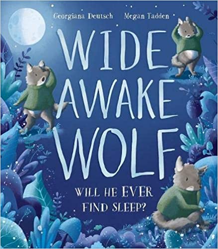 Wide Awake Wolf by Georgiana Deutsch | Goodreads