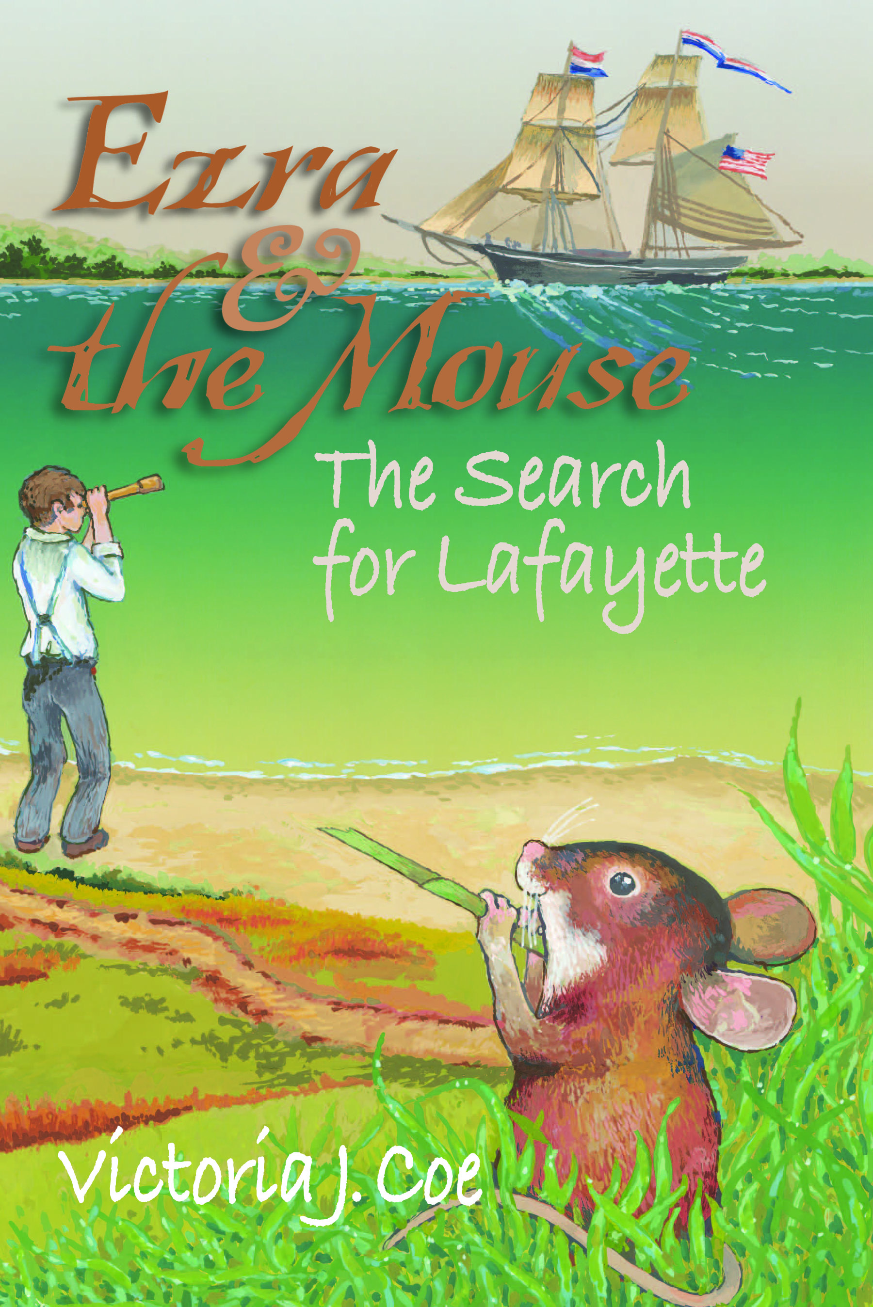 Ezra and the Mouse: The Search for Lafayette by Victoria J. Coe | Goodreads