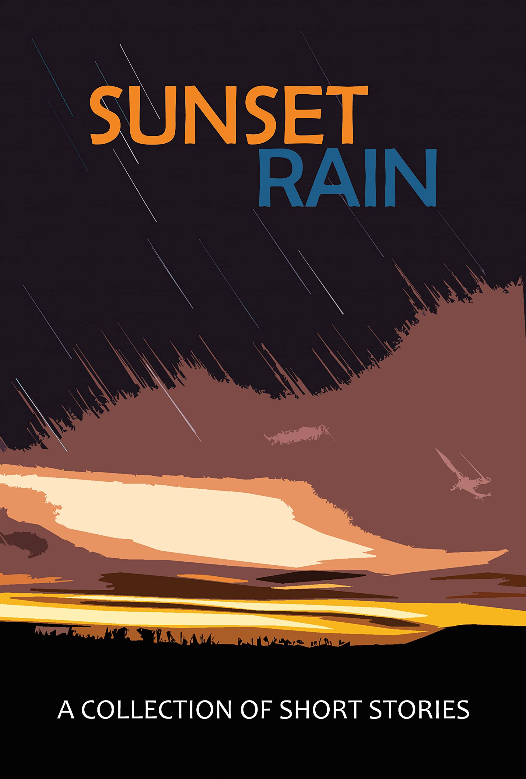 Sunset Rain: A Collection of Short Stories by 300 South Media Group ...
