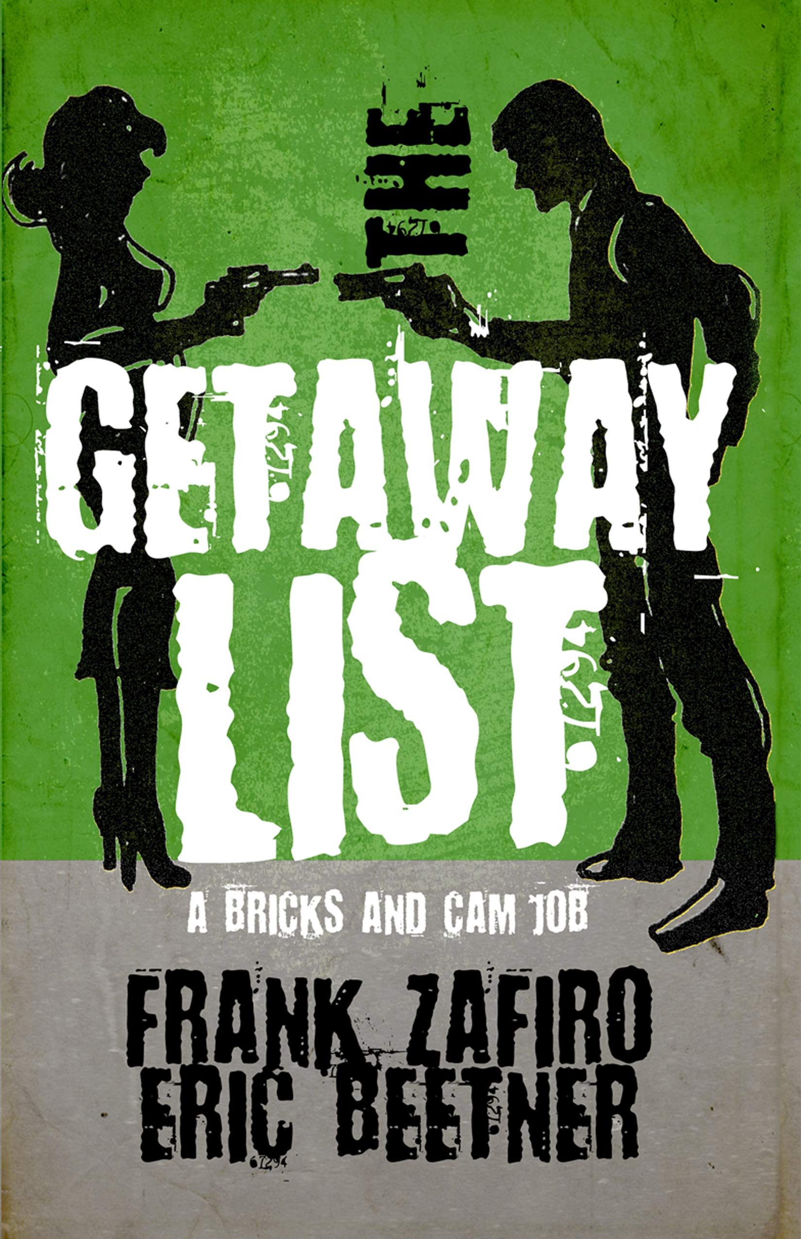 The Getaway List (Bricks & Cam Jobs Book 3) by Frank Zafiro | Goodreads