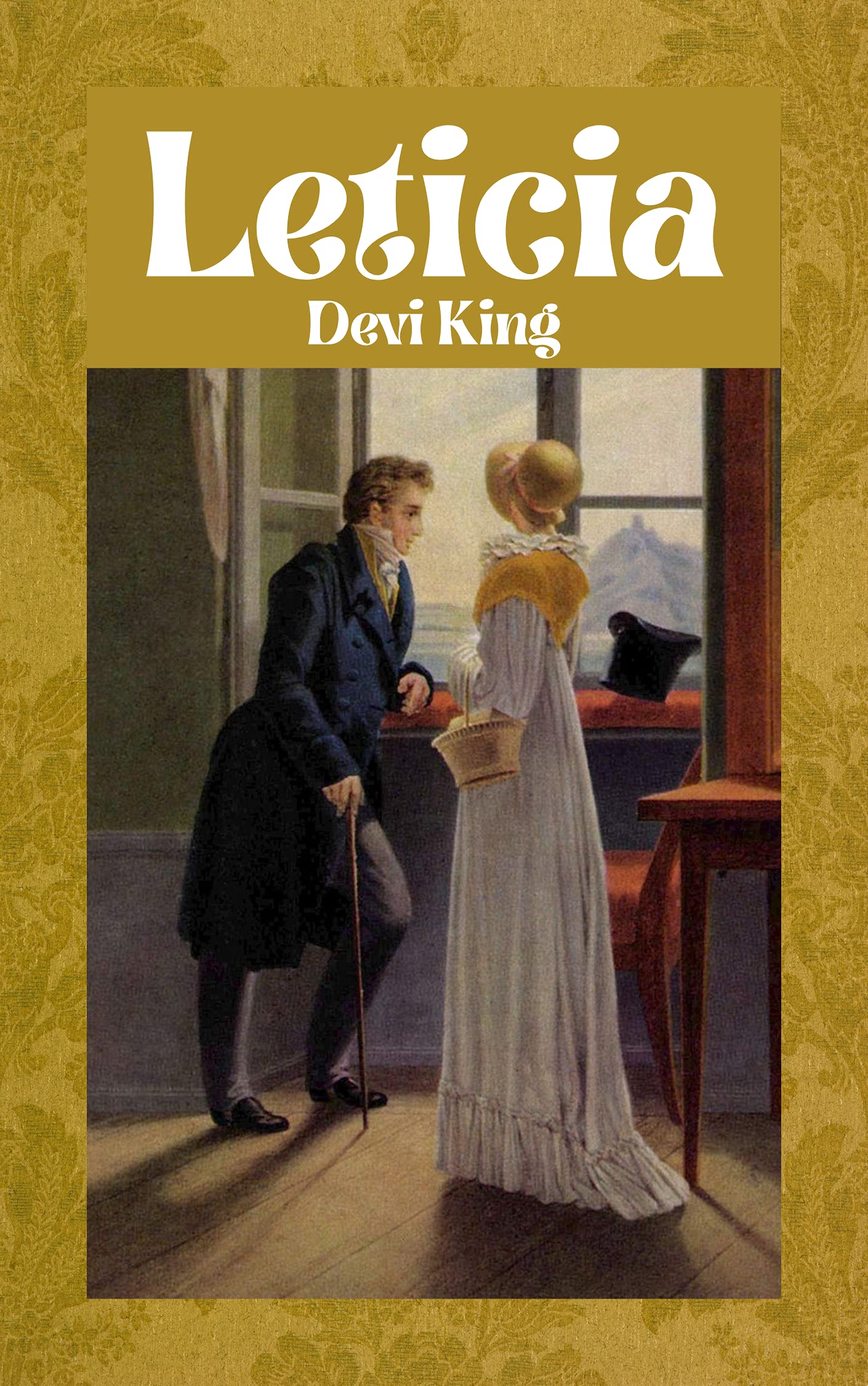 Leticia: A Regency Romance by Devi King | Goodreads