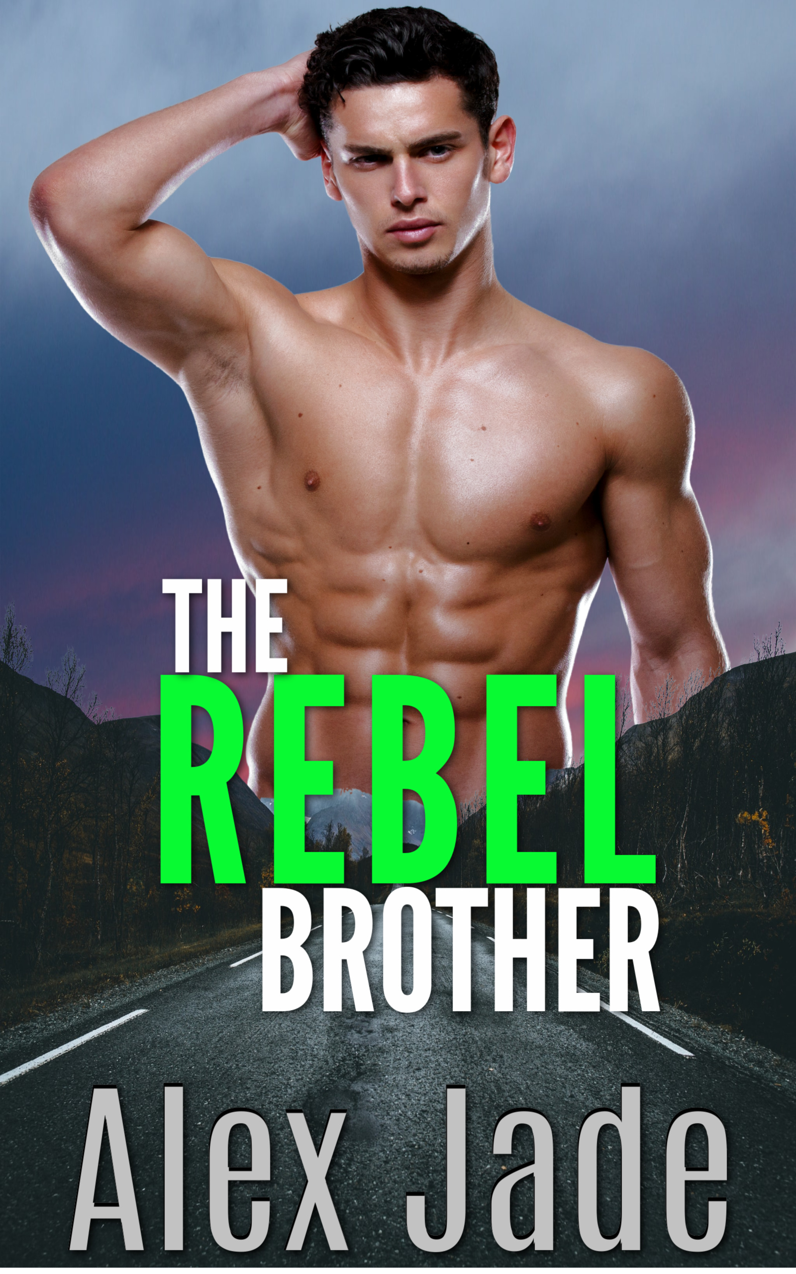The Rebel Brother (Cole Brother #4) by Alex Jade | Goodreads