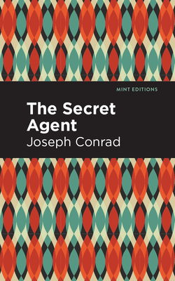 The Secret Agent (Mint Editions (Literary Fiction)) by Joseph Conrad ...