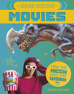 Weird Science Movies by Virginia Loh-Hagan | Goodreads