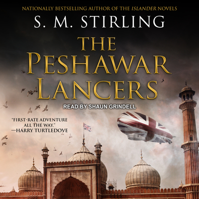 The Peshawar Lancers by S.M. Stirling | Goodreads