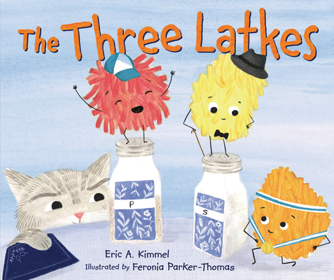 The Three Latkes by Eric A. Kimmel | Goodreads