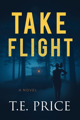 Take Flight by T.E. Price | Goodreads