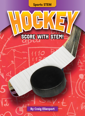 Hockey: Score with STEM! - Learn the Method Behind the Game - Non ...