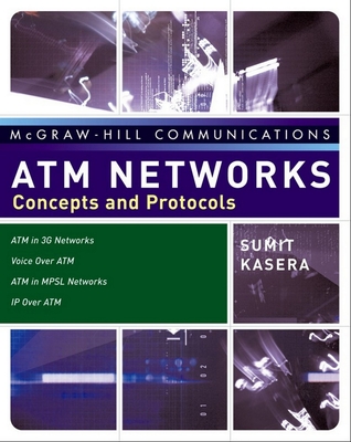 ATM Networks: Concepts and Protocols by Sumit Kasera | Goodreads