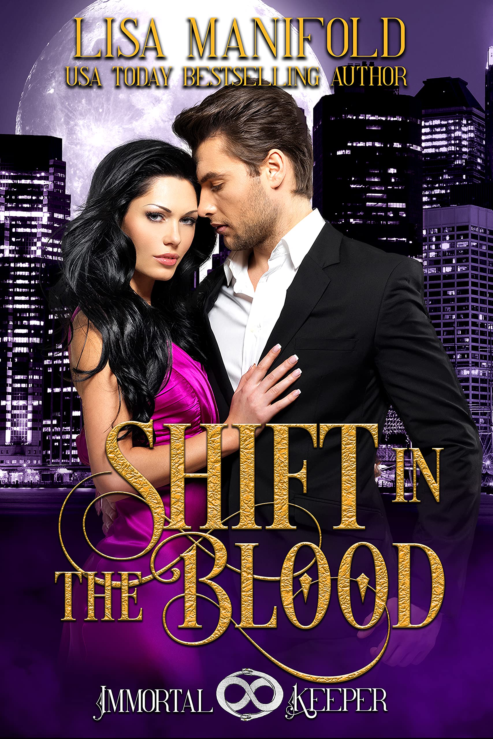 Shift in the Blood (Immortal Keeper) by Lisa Manifold | Goodreads