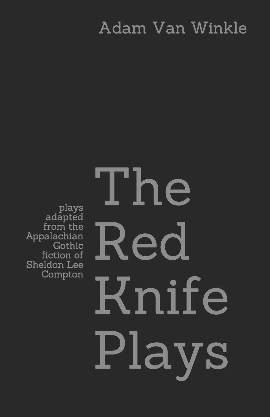 The Red Knife Plays by Adam Van Winkle | Goodreads