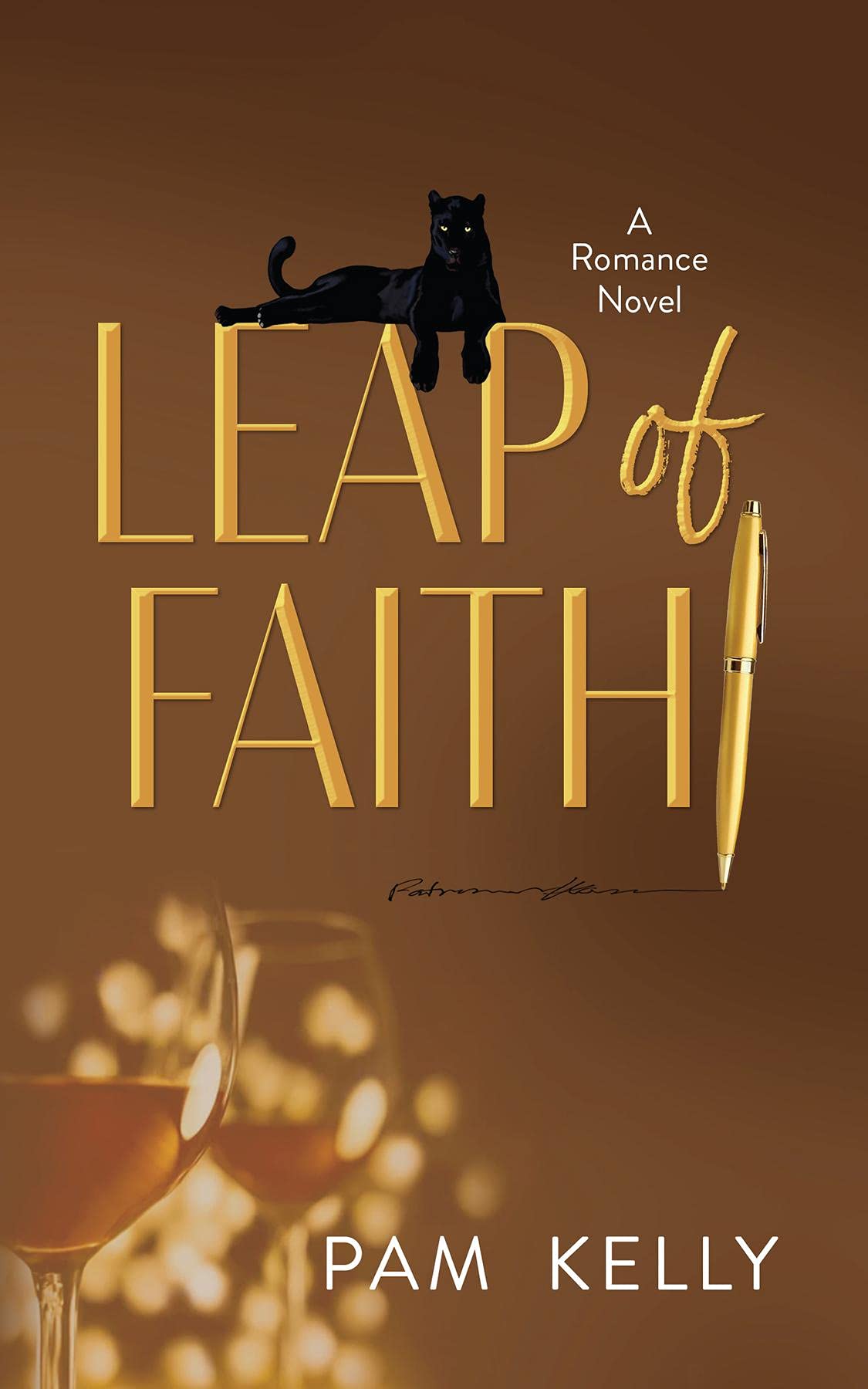 LEAP OF FAITH: A Romance Novel by Pam Kelly | Goodreads