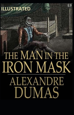 The Man in the Iron Mask Illustrated by Alexandre Dumas | Goodreads