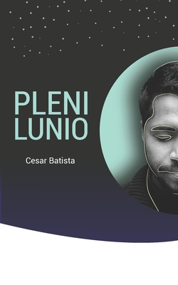 Plenilunio (Spanish Edition) by Cesar Batista | Goodreads