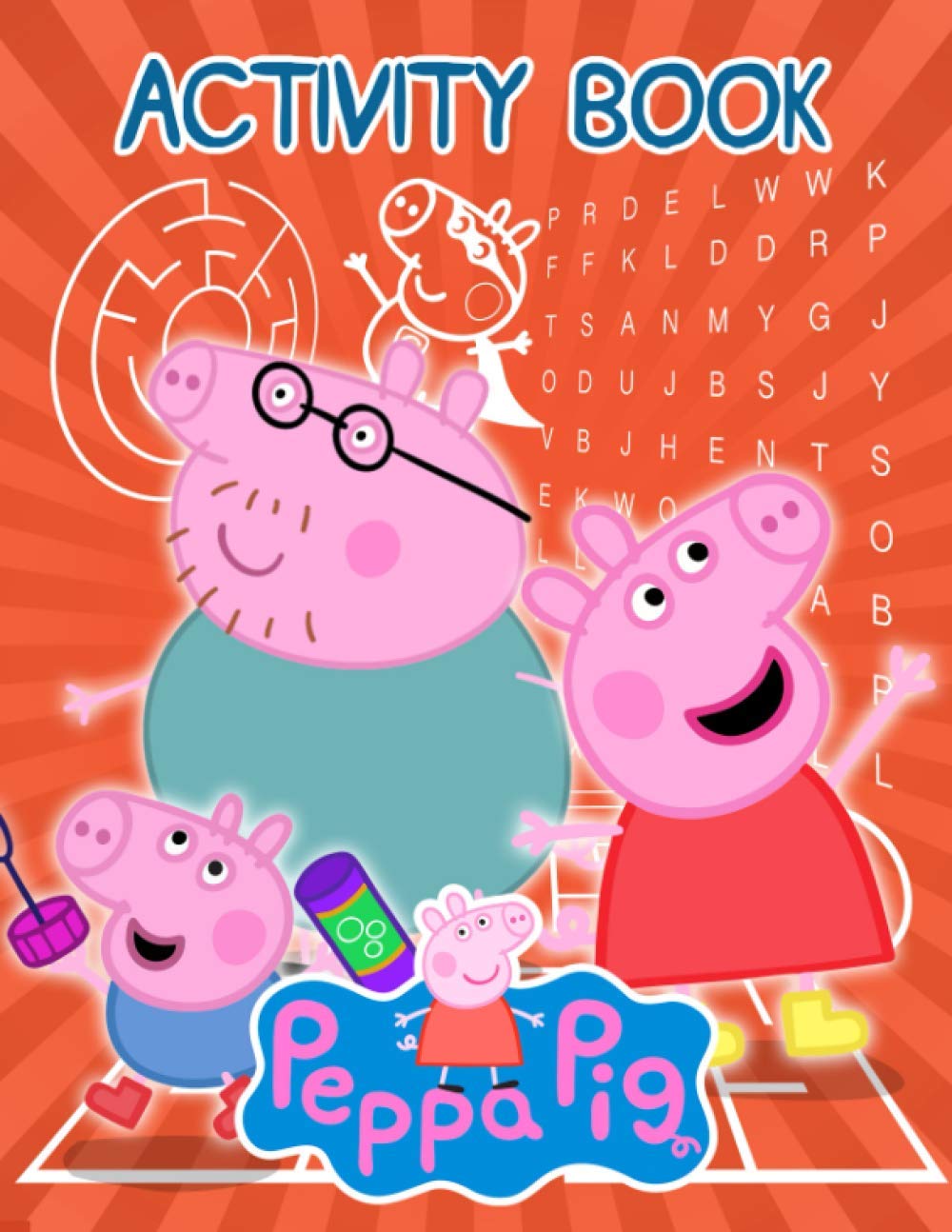 Peppa Pig Activity Book: Flawless Activities For Kids Of All Ages To ...