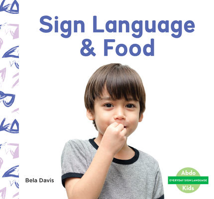 Sign Language & Food (Everyday Sign Language Set 1) by Bela Davis ...