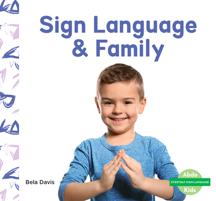 Sign Language & Family (Everyday Sign Language Set 1) by Bela Davis ...