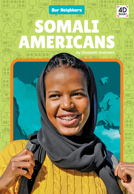 Somali Americans (Our Neighbors) by Elizabeth Andrews | Goodreads
