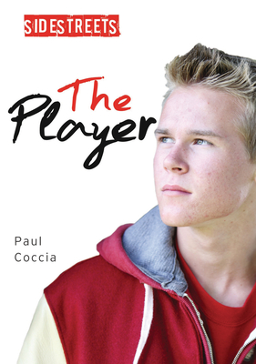 The Player (Lorimer SideStreets) by Paul Coccia | Goodreads