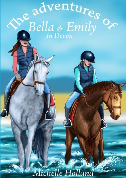 The adventures of Bella & Emily in Devon by Michelle Holland | Goodreads