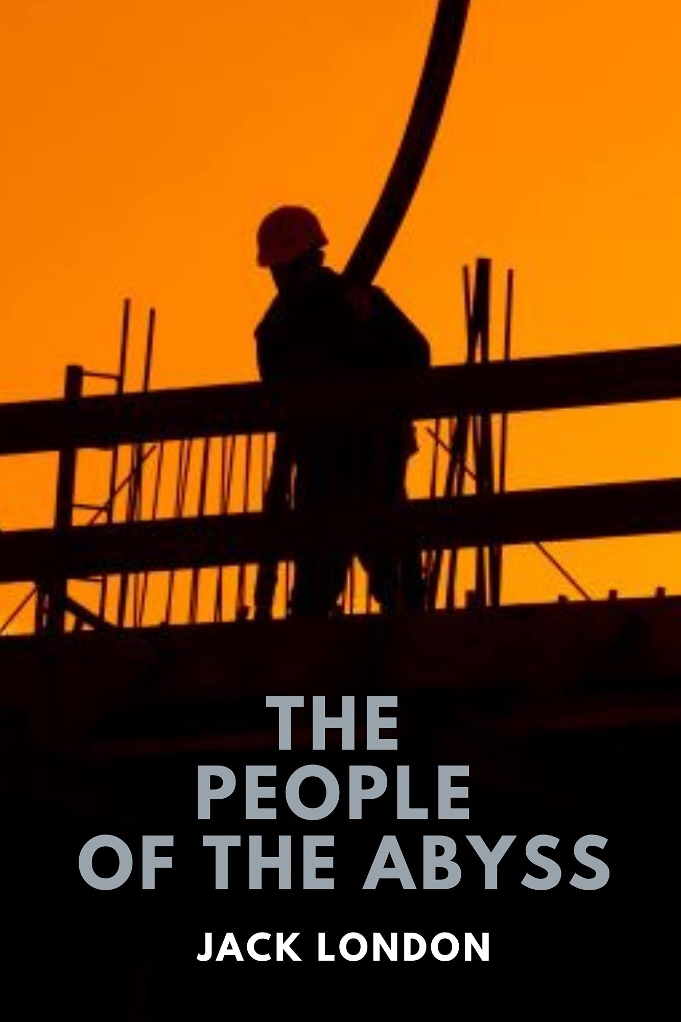 The People of the Abyss: with original illustrations by Jack London ...